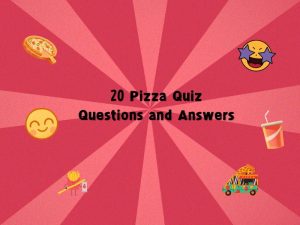 20 Pizza Quiz Questions and Answers – OnlineExamMaker Blog